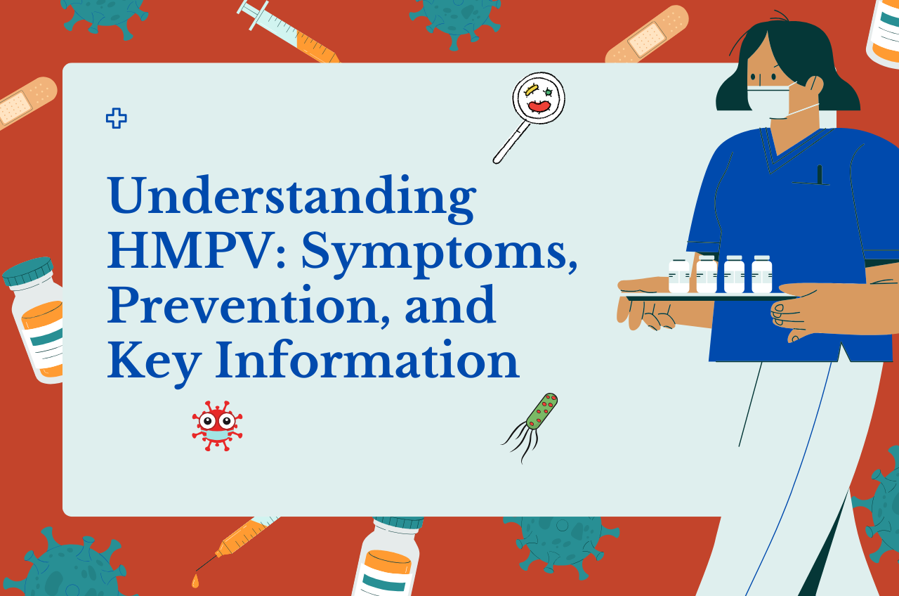 Understanding HMPV (Human Metapneumovirus)