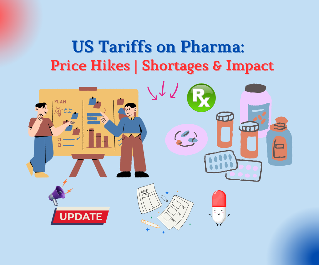 US Tariffs On Pharma: Price Hikes, Shortages & Impact